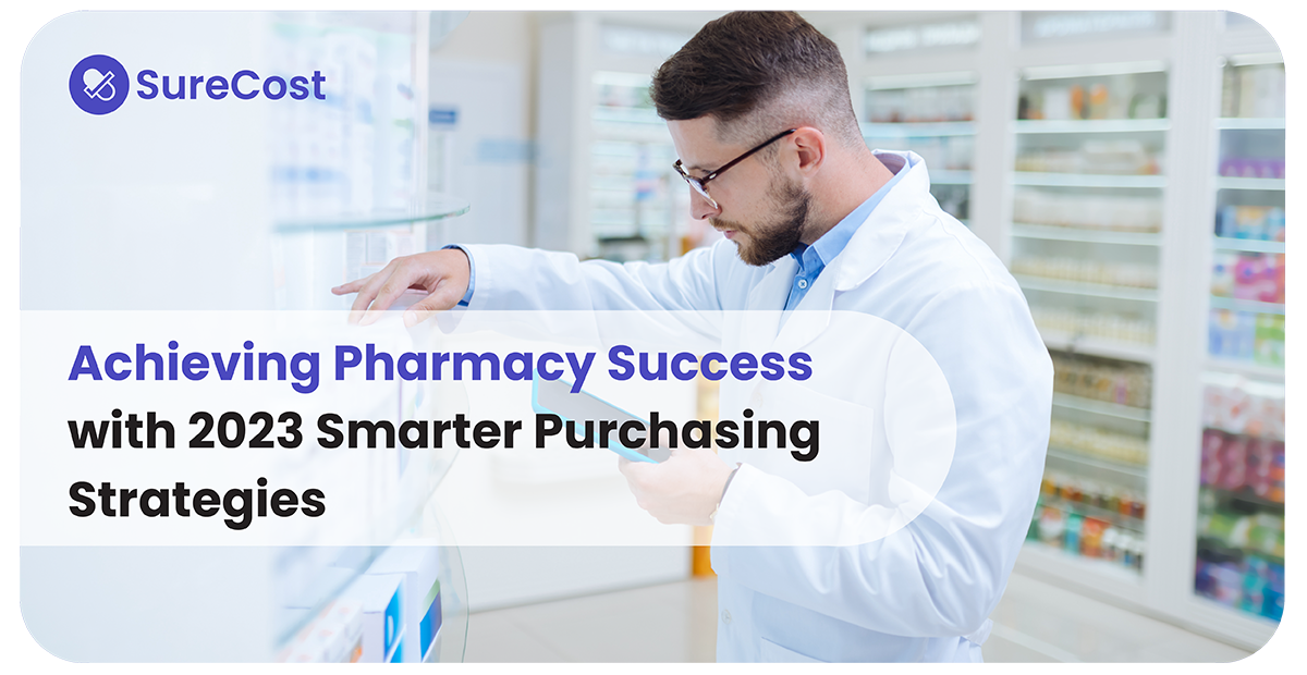 Achieving Pharmacy Success: Smarter Purchasing Strategies | SureCost